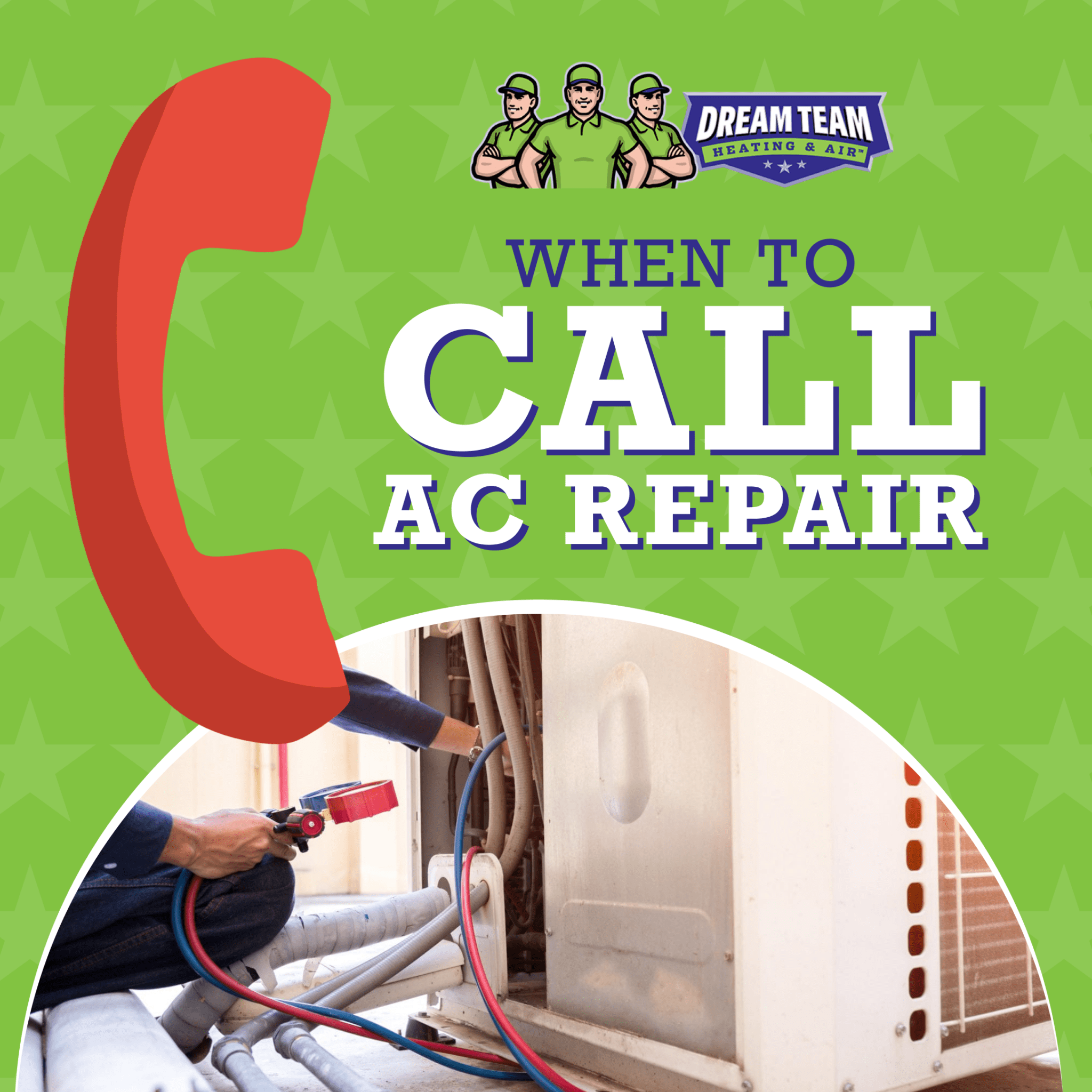 When to Call AC Repair - Dream Team Heating & Air